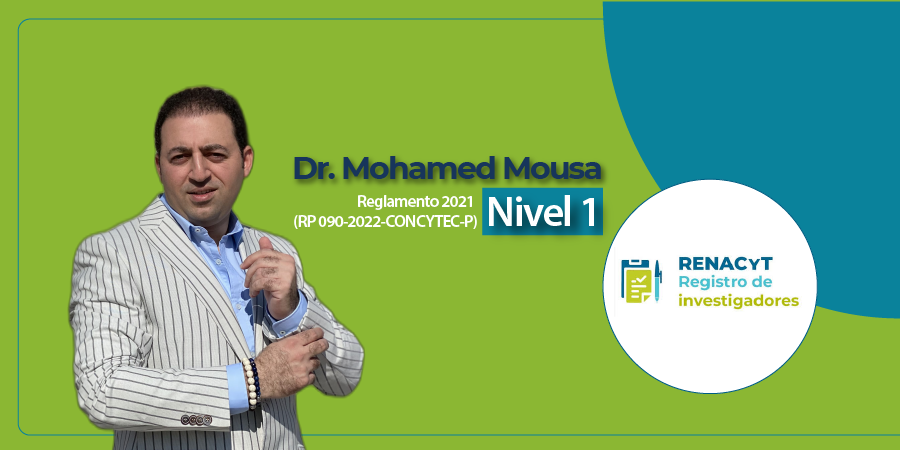 Incorporación del Prof. Mohamed Mousa al RENACYT en el Nivel 1 | Departamento Académico de ...